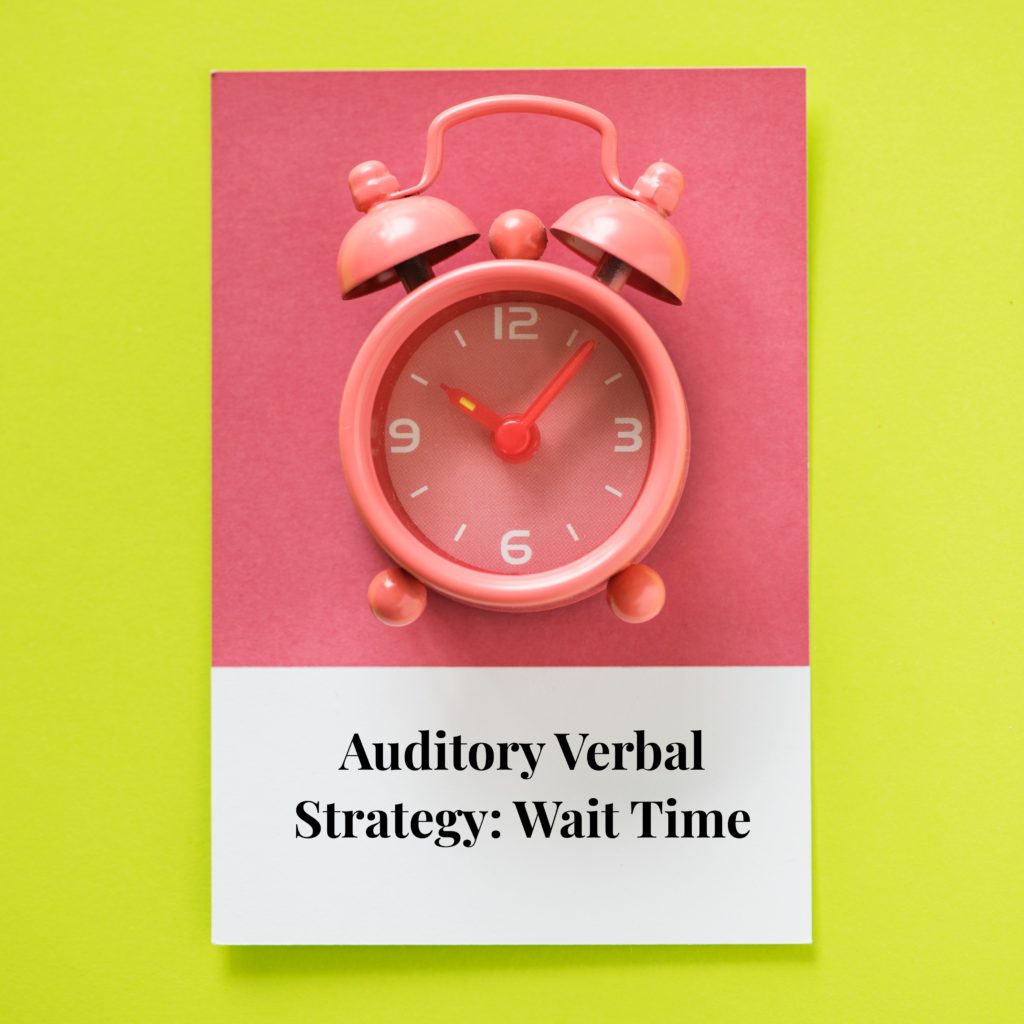 Auditory Verbal Strategy: Wait Time from Mighty Voice